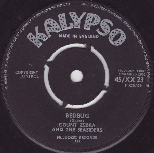 ・アーティスト Count Zebra & The Seasiders ・タイトル Bedbug ・レーベル・型番 Kalypso 45XX23 ・フォーマット 7インチレコード ・コンディション(盤) 良い (VG+) ・コンディション(...