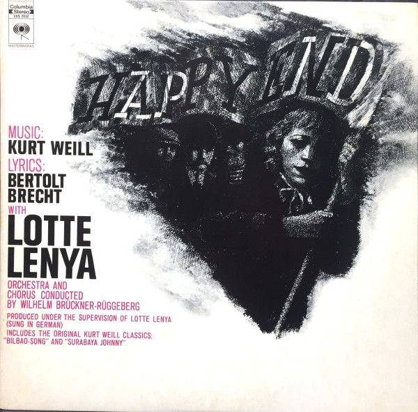 ・アーティスト Kurt Weill, Bertolt Brecht / Lotte Lenya ・タイトル Happy End ・レーベル・型番 Columbia Special Products, Columbia COS2032 ・フ...