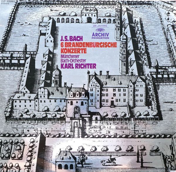 ・アーティスト Johann Sebastian Bach, M?nchener Bach-Orchester, Karl Richter ・タイトル 6 Brandenburgische Konzerte ・レーベル・型番 Archiv ...