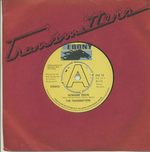 ・アーティスト Transmitters ・タイトル Nowhere Train ・レーベル・型番 Ebony EYE12PROMO ・フォーマット 7インチレコード ・コンディション(盤) 良い (VG+) ・コンディション(ジャケット)...