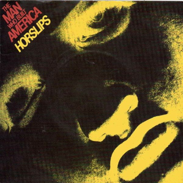 ・アーティスト Horslips ・タイトル The Man Who Built America ・レーベル・型番 DJM Records (2) DJS10888 ・フォーマット 7インチレコード ・コンディション(盤) 良い (VG+)...