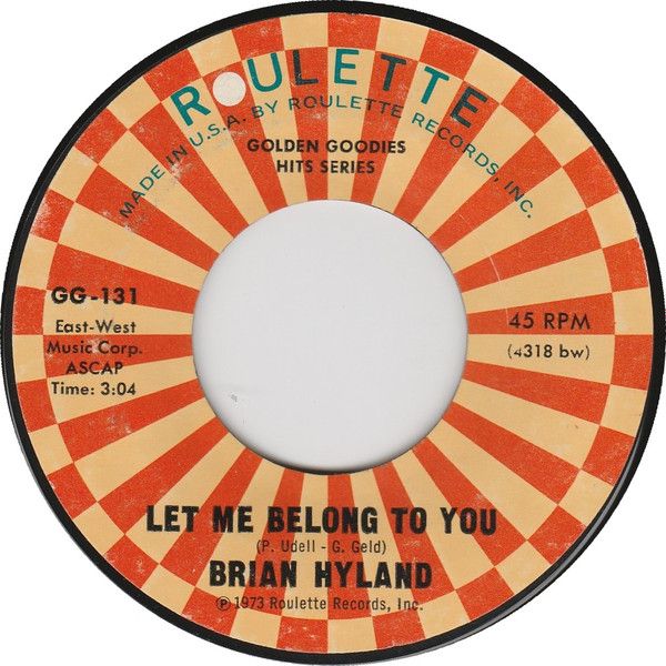 ・アーティスト Brian Hyland ・タイトル Let Me Belong To You / Let It Die! ・レーベル・型番 Roulette GG131 ・フォーマット 7インチレコード ・コンディション(盤) 良い (V...