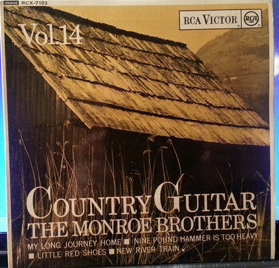 ・アーティスト Monroe Brothers ・タイトル Country Guitar Vol. 14 ・レーベル・型番 RCA Victor 45RCX7103 ・フォーマット 7インチレコード ・コンディション(盤) 可 (VG) ・...