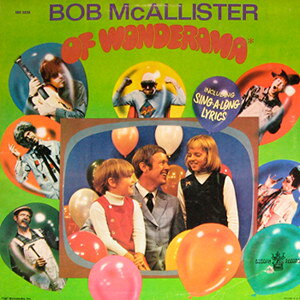 ・アーティスト Bob McAllister ・タイトル Bob McAllister Of Wonderama ・レーベル・型番 Buddah Records BDS5030 ・フォーマット 12インチレコード ・コンディション(盤) 良...