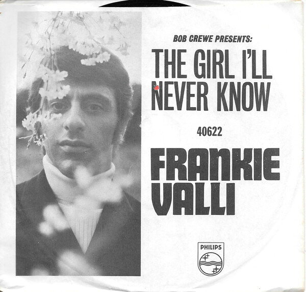 ・アーティスト Frankie Valli ・タイトル The Girl I'll Never Know (Angels Never Fly This Low) ・レーベル・型番 Philips 40622 ・フォーマット 7インチレコード...
