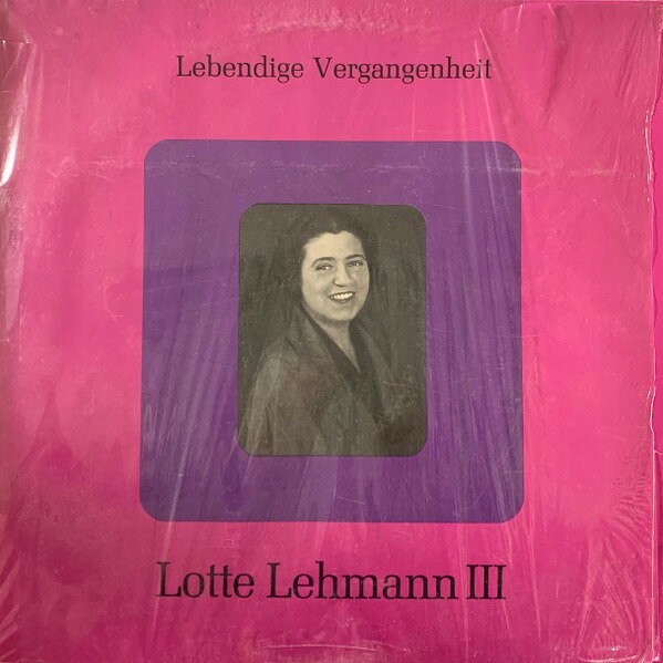 ・アーティスト Lotte Lehmann ・タイトル Lebendige Vergangenheit - Lotte Lehmann III ・レーベル・型番 ・フォーマット LPレコード ・コンディション(盤) 良い (VG+) ・コン...