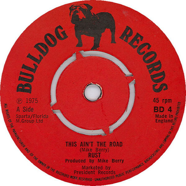 ・アーティスト Rust ・タイトル This Ain't The Road ・レーベル・型番 BULLDOG BD4 ・フォーマット 7インチレコード ・コンディション(盤) ほぼ新品 (M-) ・コンディション(ジャケット) プレインカ...