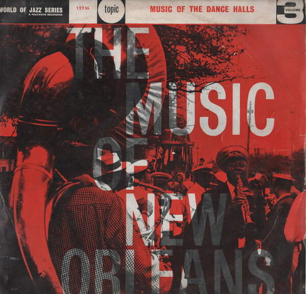 ・アーティスト Various ・タイトル The Music Of New Orleans Vol 3 ・レーベル・型番 Topic Records 12T55 ・フォーマット LPレコード ・コンディション(盤) 良い (VG+) ・コ...