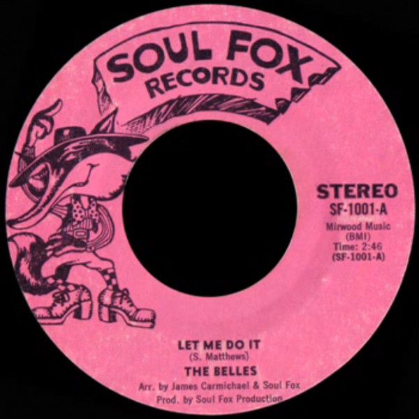 ・アーティスト The Belles / Jackie Lee ・タイトル Let Me Do It / I'll Do Anything ・レーベル・型番 Soul Fox Records SF1001 ・フォーマット 7インチレコード ...