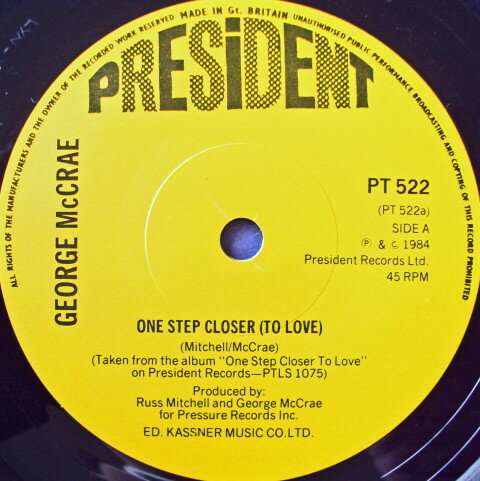 ・アーティスト George McCrae ・タイトル One Step Closer (To Love) ・レーベル・型番 President Records PT522 ・フォーマット 7インチレコード ・コンディション(盤) ほぼ新品...