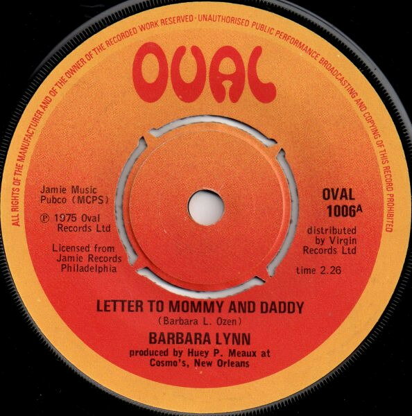 ・アーティスト Barbara Lynn ・タイトル Letter To Mommy And Daddy / You'll Lose A Good Thing ・レーベル・型番 Oval OVAL1006 ・フォーマット 7インチレコード ...