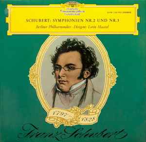 ・アーティスト Franz Schubert, Berliner Philharmoniker ? Lorin Maazel ・タイトル Symphonien Nr. 2 Und Nr. 3 ・レーベル・型番 Deutsche Grammo...
