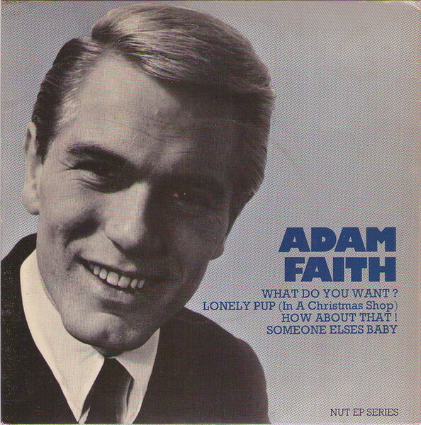 ・アーティスト Adam Faith ・タイトル What Do You Want? ・レーベル・型番 EMI EMI2691 ・フォーマット 7インチレコード ・コンディション(盤) 良い (VG+) ・コンディション(ジャケット) プレ...
