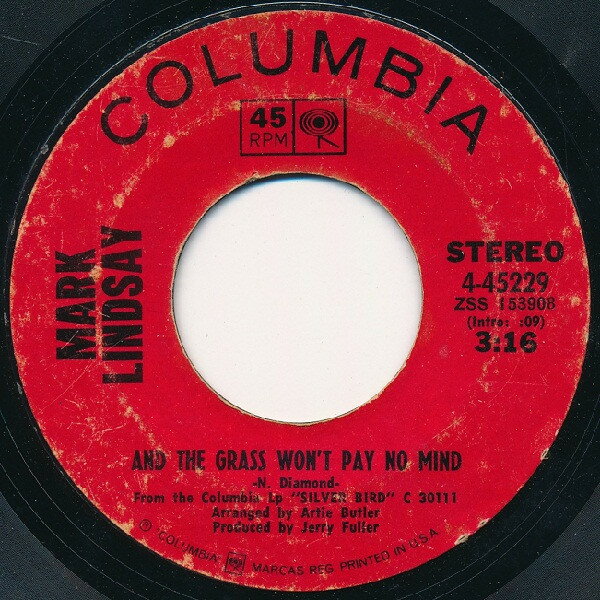 ・アーティスト Mark Lindsay ・タイトル And The Grass Won't Pay No Mind ・レーベル・型番 Columbia 445229 ・フォーマット 7インチレコード ・コンディション(盤) 良い (VG+...