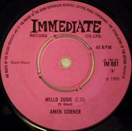 ・アーティスト Amen Corner ・タイトル Hello Susie ・レーベル・型番 Immediate IM081 ・フォーマット 7インチレコード ・コンディション(盤) 良い (VG+) ・コンディション(ジャケット) プレイ...