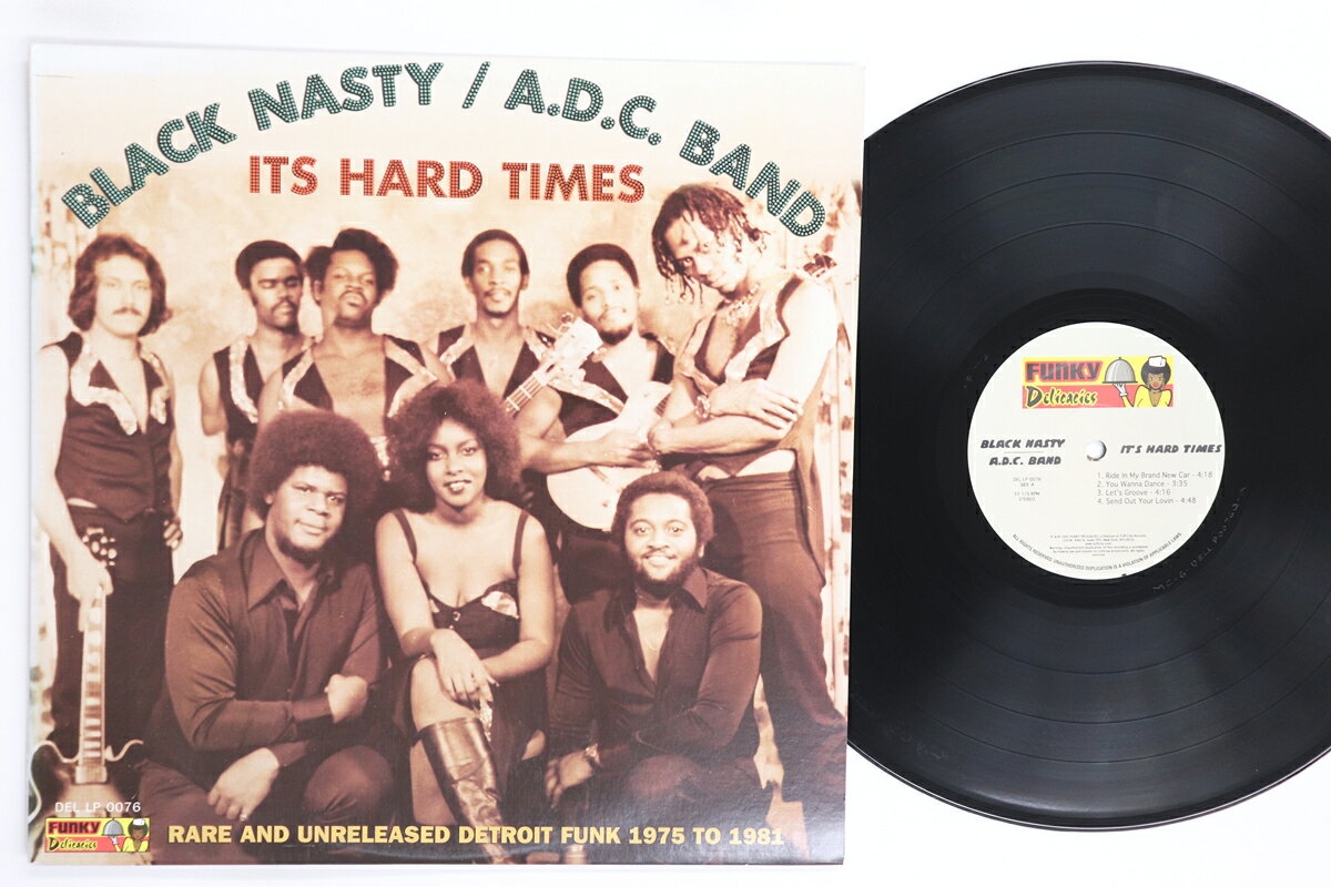 ・アーティスト Black Nasty, A.d.c Band ・タイトル It's Hard Times - Rare And Unreleased Detroit Funk 1975 To 1981 ・レーベル・型番 FUNKY DEL...