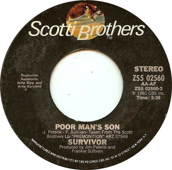 ・アーティスト Survivor ・タイトル Poor Man's Son / Love Is On My Side ・レーベル・型番 Scotti Bros. Records ZS502560 ・フォーマット 7インチレコード ・コンディ...