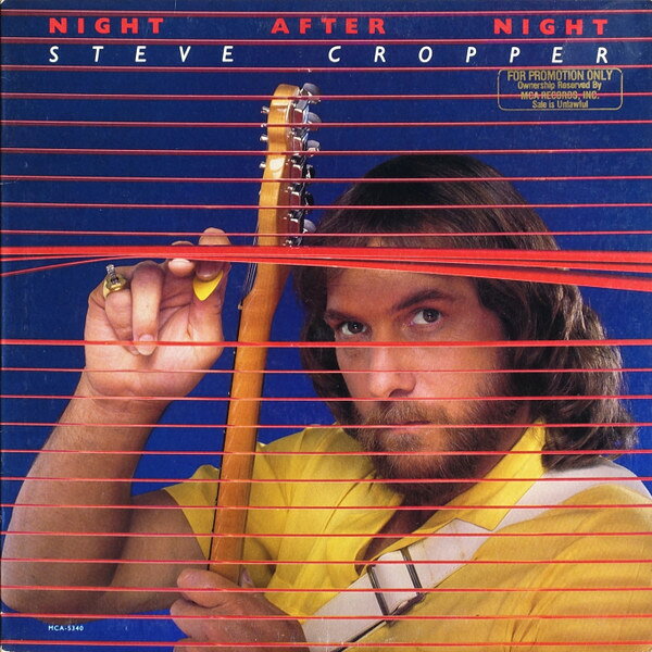 ・アーティスト Steve Cropper ・タイトル Night After Night ・レーベル・型番 MCA MCA5340 ・フォーマット LPレコード ・コンディション(盤) 良い (VG+) ・コンディション(ジャケット) 可...