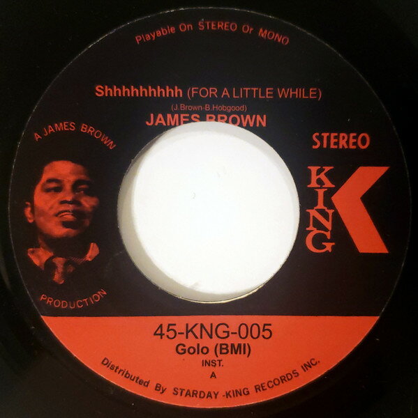 ・アーティスト James Brown ・タイトル Shhhhhhhhh (For A Little While) / I've Got Money ・レーベル・型番 King Records 45KNG005 ・フォーマット 7インチレコ...
