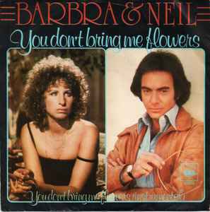 ・アーティスト Barbra & Neil ・タイトル You Don't Bring Me Flowers ・レーベル・型番 CBS CBS6803 ・フォーマット 7インチレコード ・コンディション(盤) 良い (VG+) ・コンディシ...