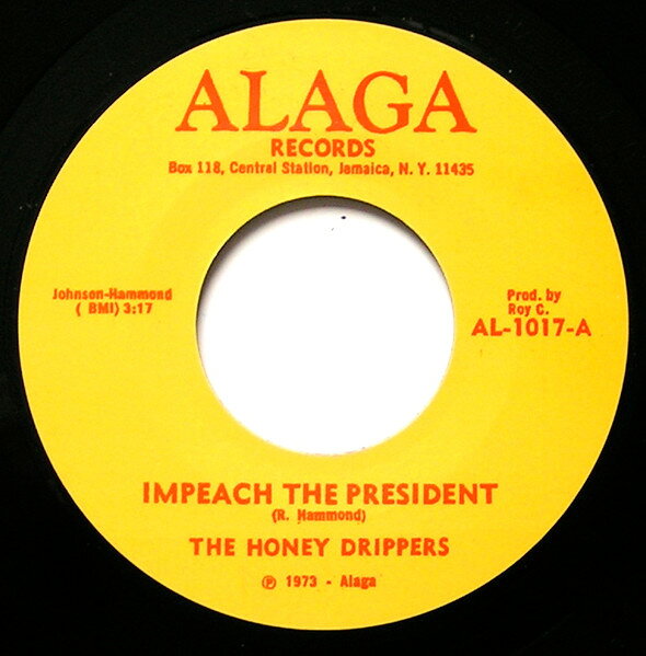 ・アーティスト Honey Drippers ・タイトル Impeach The President / Roy C's Theme ・レーベル・型番 Alaga Records AL1017 ・フォーマット 7インチレコード ・コンディシ...