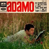 ・アーティスト Adamo ・タイトル En Bandouliere / On N'a Plus Le Droit / Tenez Vous Bien / Que Le Temps S'arrete ・レーベル・型番 LA VOIX DE ...