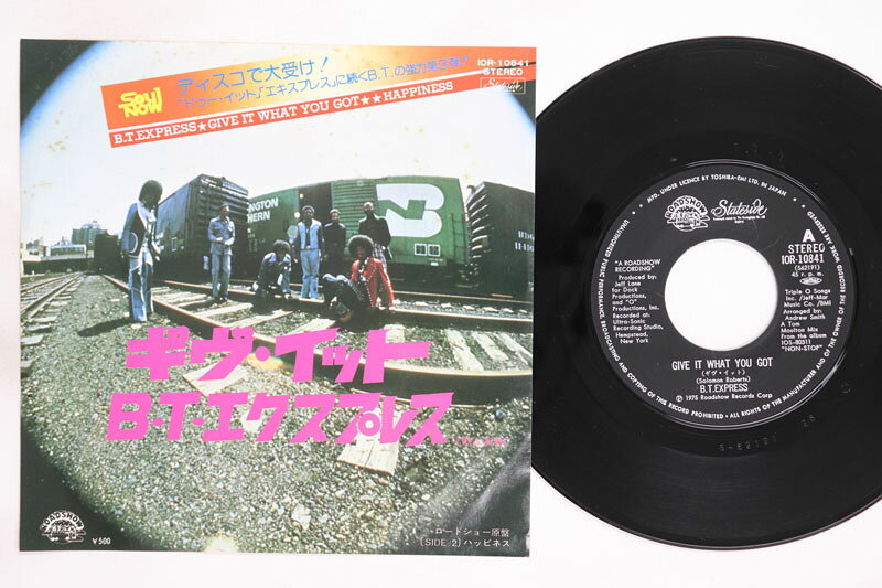 ・アーティスト B.T. Express　 ・タイトル Give It What You Got / Happiness　 ・レーベル・型番 ROADSHOW IOR10841 ・フォーマット 7インチレコード ・コンディション(盤) 良い...