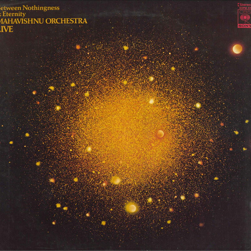 ・アーティスト Mahavishnu Orchestra ・タイトル Between Nothingness & Eternity ・レーベル・型番 CBS SONY SOPM85 ・フォーマット LPレコード ・コンディション(盤) 良い...