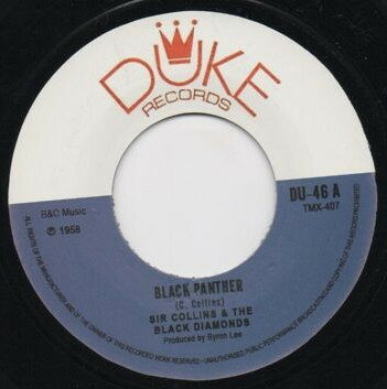 ・アーティスト Sir Collins & The Black Diamonds ・タイトル Black Panther / I Want To Be Loved ・レーベル・型番 Duke Records DU46 ・フォーマット 7イン...