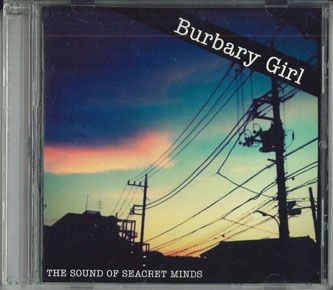 ・アーティスト Burbary Girl ・タイトル The Sound Of Seacret Minds ・レーベル・型番 NON NONE ・フォーマット CD ・コンディション(盤) 良い (VG+) ・コンディション(ジャケット) ...