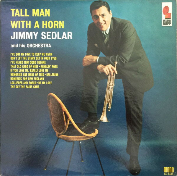 ・アーティスト Jimmy Sedlar & His Orchestra ・タイトル Tall Man With A Horn ・レーベル・型番 KAPP KL1441 ・フォーマット LPレコード ・コンディション(盤) 良い (VG+)...