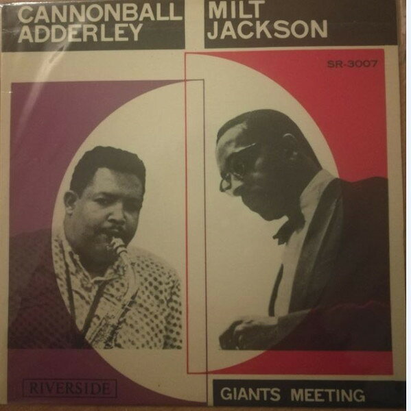 ・アーティスト Cannonball Adderley, Milt Jackson ・タイトル Giants Meeting ・レーベル・型番 RIVERSIDE SR3007 ・フォーマット 7インチレコード ・コンディション(盤) 可 ...