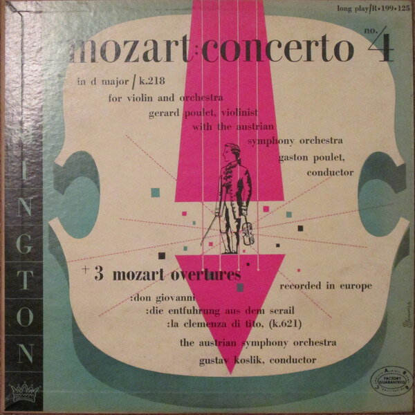 ・アーティスト Wolfgang Amadeus Mozart / G?rard Poulet / Tonk?nstler Orchestra / Gaston Poulet / Gustav Koslik ・タイトル Concerto 4...