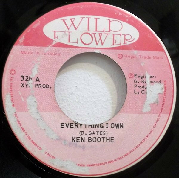 ・アーティスト Ken Boothe / Charmers Big Band ・タイトル Everything I Own / My Own Version ・レーベル・型番 Wild Flower 326 ・フォーマット 7インチレコード...