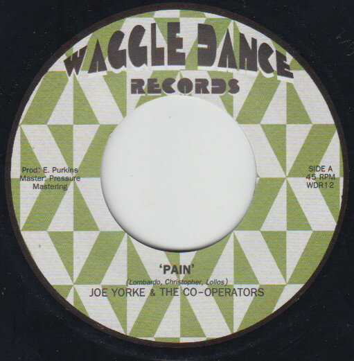 ・アーティスト Joe Yorke & The Co-operators (5) ・タイトル Pain ・レーベル・型番 Waggle Dance Records WDR12 ・フォーマット 7インチレコード ・コンディション(盤) 良い ...