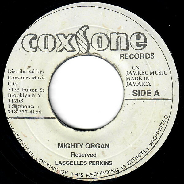 ・アーティスト Lascelles Perkins / Flaming Ember ・タイトル Mighty Organ / Westbound No. 9 ・レーベル・型番 Coxsone Records NONE ・フォーマット 7イン...