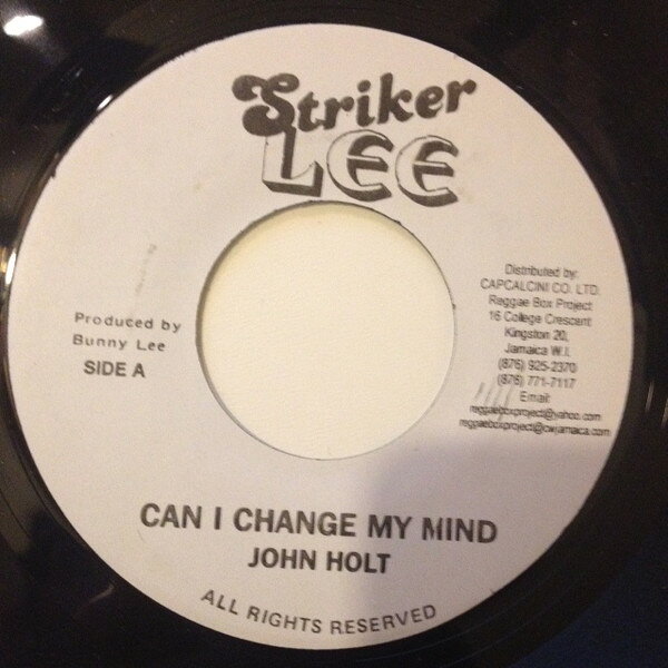 ・アーティスト John Holt ・タイトル Can I Change My Mind / I've Been Admiring You ・レーベル・型番 Striker Lee NONE ・フォーマット 7インチレコード ・コンディショ...
