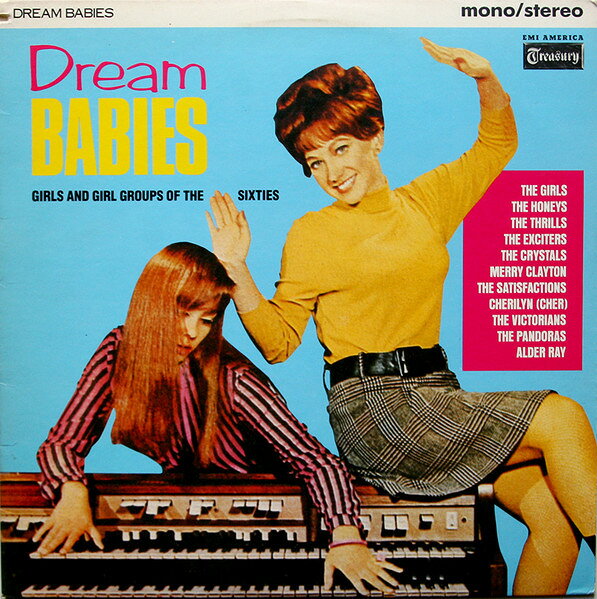 ・アーティスト Various ・タイトル Dream Babies (Girls And Girl Groups Of The Sixties) ・レーベル・型番 EMI AMERICA SQ17186 ・フォーマット LPレコード ・コ...