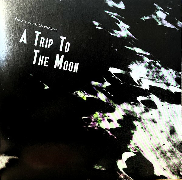 ・アーティスト Ghost Funk Orchestra ・タイトル A Trip To The Moon ・レーベル・型番 Karma Chief Records KCR12033CD ・フォーマット CD ・コンディション(盤) 新品 ...