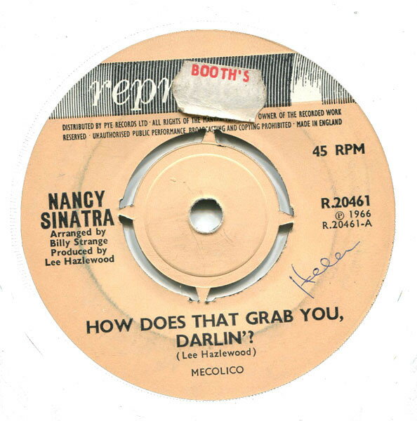 ・アーティスト Nancy Sinatra ・タイトル How Does That Grab You, Darlin'? ・レーベル・型番 Reprise Records R20461 ・フォーマット 7インチレコード ・コンディション(盤...
