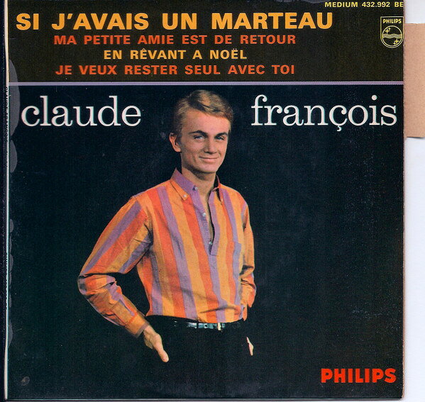 ・アーティスト Claude Francois ・タイトル Si J'avais Un Marteau ・レーベル・型番 PHILIPS 432992BE ・フォーマット 7インチレコード ・コンディション(盤) 良い (VG+) ・コンデ...