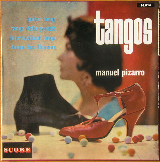 ・アーティスト Manuel Pizarro Et Son Grand Orchestre Argentin ・タイトル Tangos ・レーベル・型番 SCORE 14014 ・フォーマット 7インチレコード ・コンディション(盤) 良い...