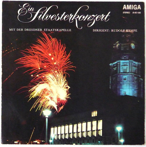 ・アーティスト Staatskapelle Dresden, Rudolf Kempe ・タイトル Ein Silvesterkonzert ・レーベル・型番 AMIGA 845105 ・フォーマット LPレコード ・コンディション(盤) ...