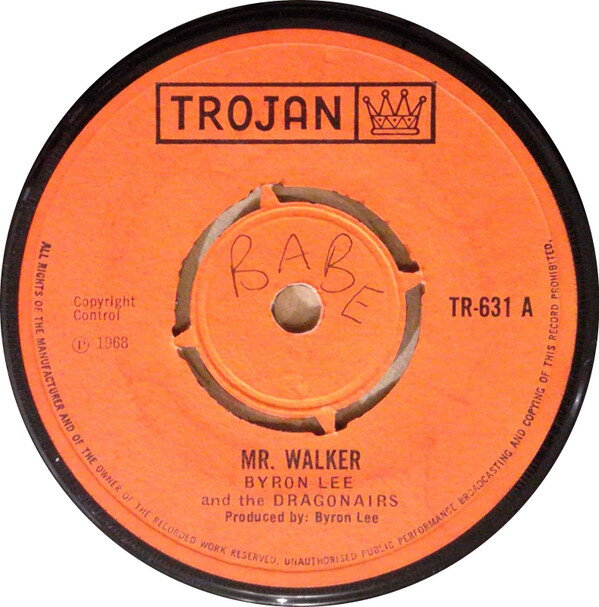 ・アーティスト Byron Lee & The Dragonaires ・タイトル Mr. Walker ・レーベル・型番 Trojan Records TR631 ・フォーマット 7インチレコード ・コンディション(盤) 良い (VG+)...