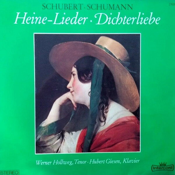 ・アーティスト Werner Hollweg , Hubert Giesen , Franz Schubert , Robert Schumann ・タイトル Heine-Lieder ・ Dichterliebe ・レーベル・型番 Int...