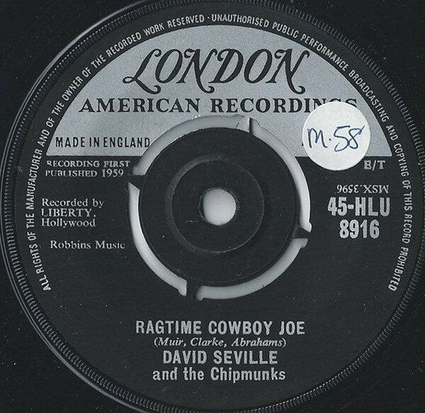 ・アーティスト David Seville And The Chipmunks ・タイトル Ragtime Cowboy Joe ・レーベル・型番 London Records, London American Recordings 45H...