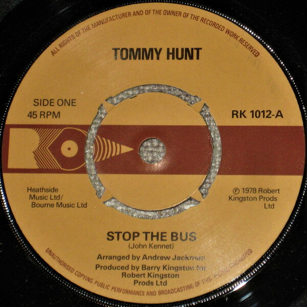 ・アーティスト Tommy Hunt ・タイトル Stop The Bus ・レーベル・型番 RK RK1012 ・フォーマット 7インチレコード ・コンディション(盤) 良い (VG+) ・コンディション(ジャケット) プレインカバー（元...
