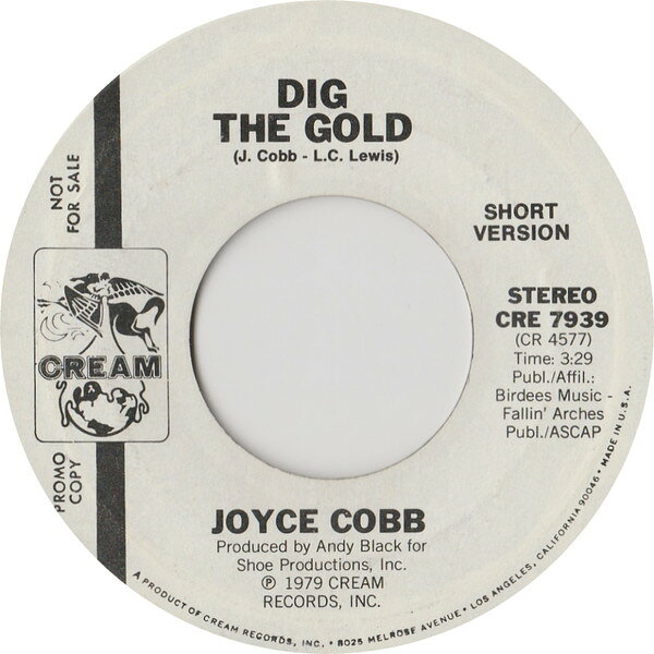 ・アーティスト Joyce Cobb ・タイトル Dig The Gold ・レーベル・型番 CREAM CRE7939PROMO ・フォーマット 7インチレコード ・コンディション(盤) 良い (VG+) ・コンディション(ジャケット) ...