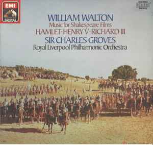 ・アーティスト William Walton, Sir Charles Groves, Royal Liverpool Philharmonic Orchestra ・タイトル Music For Shakespeare Films: Ha...