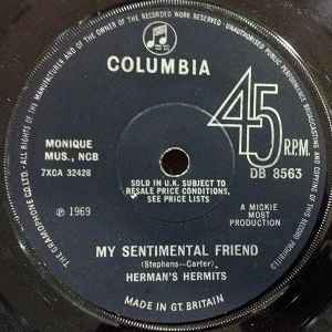 ・アーティスト Herman's Hermits ・タイトル My Sentimental Friend ・レーベル・型番 COLUMBIA DB8563 ・フォーマット 7インチレコード ・コンディション(盤) 良い (VG+) ・コンデ...